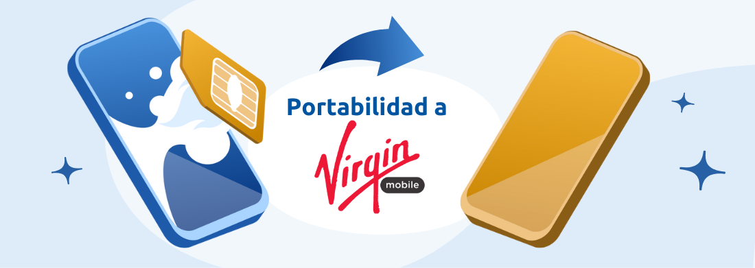 ¡Haz la portabilidad a Virgin Mobile!